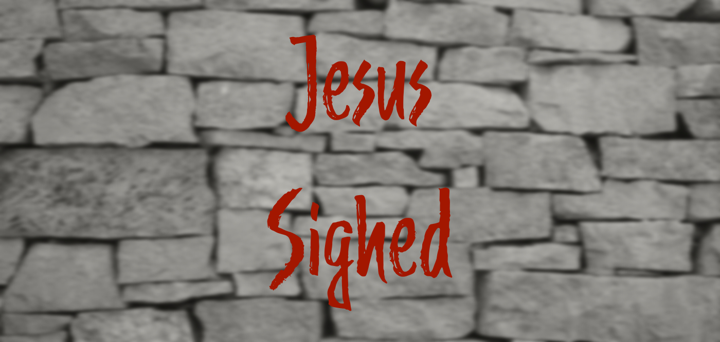 Jesus Sighed | Sermons | Our Saviour Lutheran Church